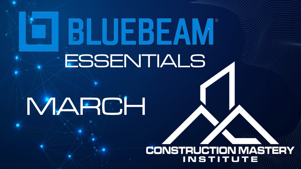 Welcome to the Bluebeam Essentials Bootcamp | CONSTRUCTION MASTERY