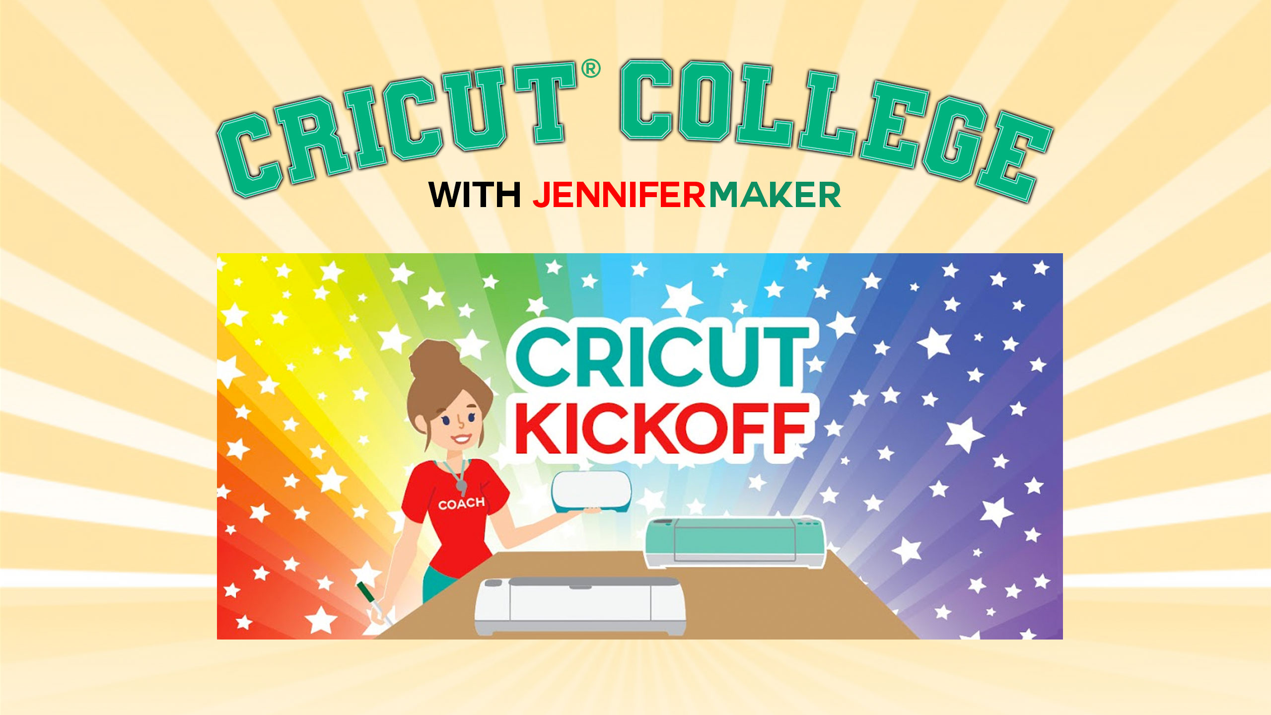 CRICUT KICKOFF | JenniferMaker Academy