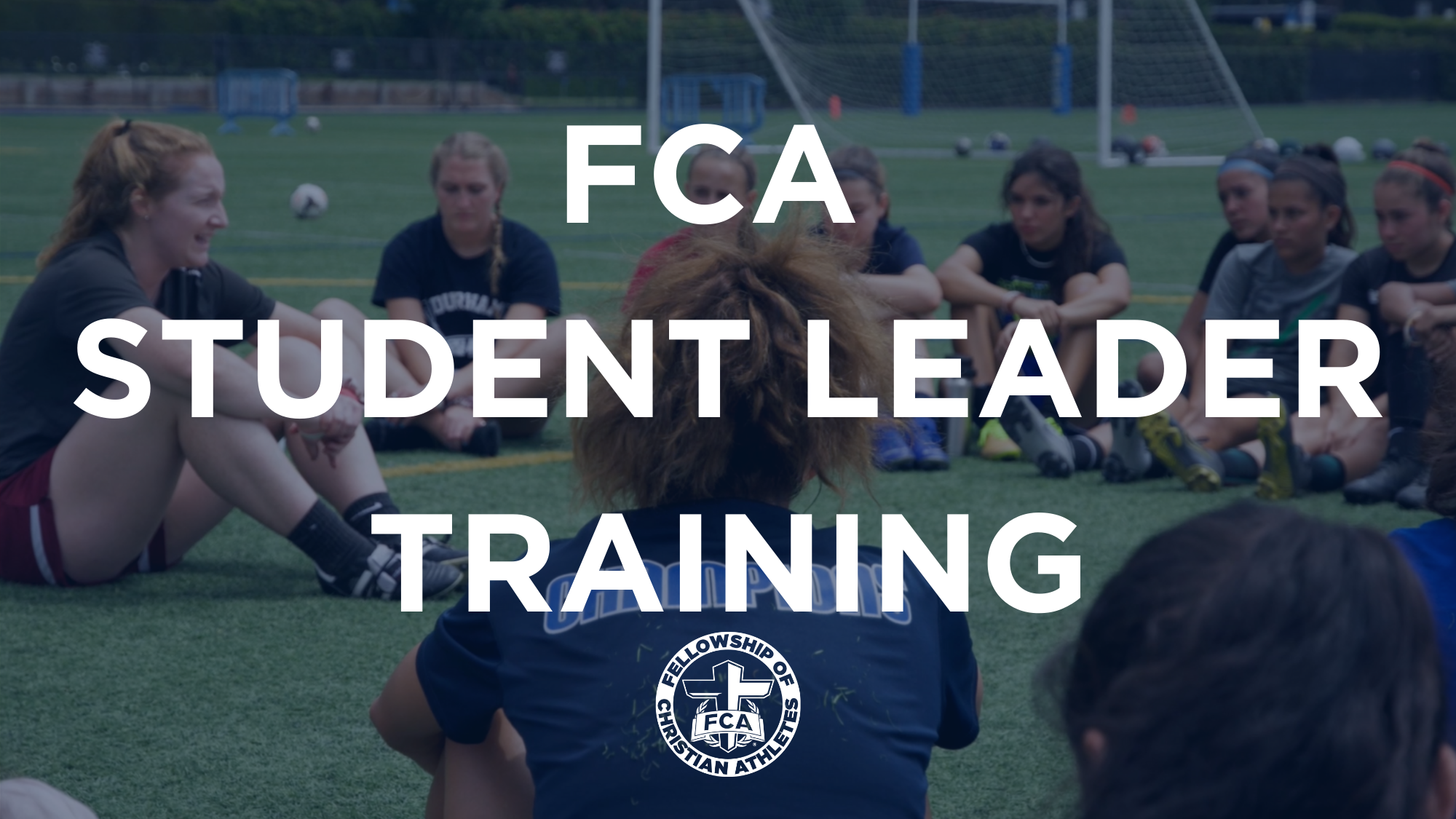 FCA Student Leader Training | FCA ACADEMY