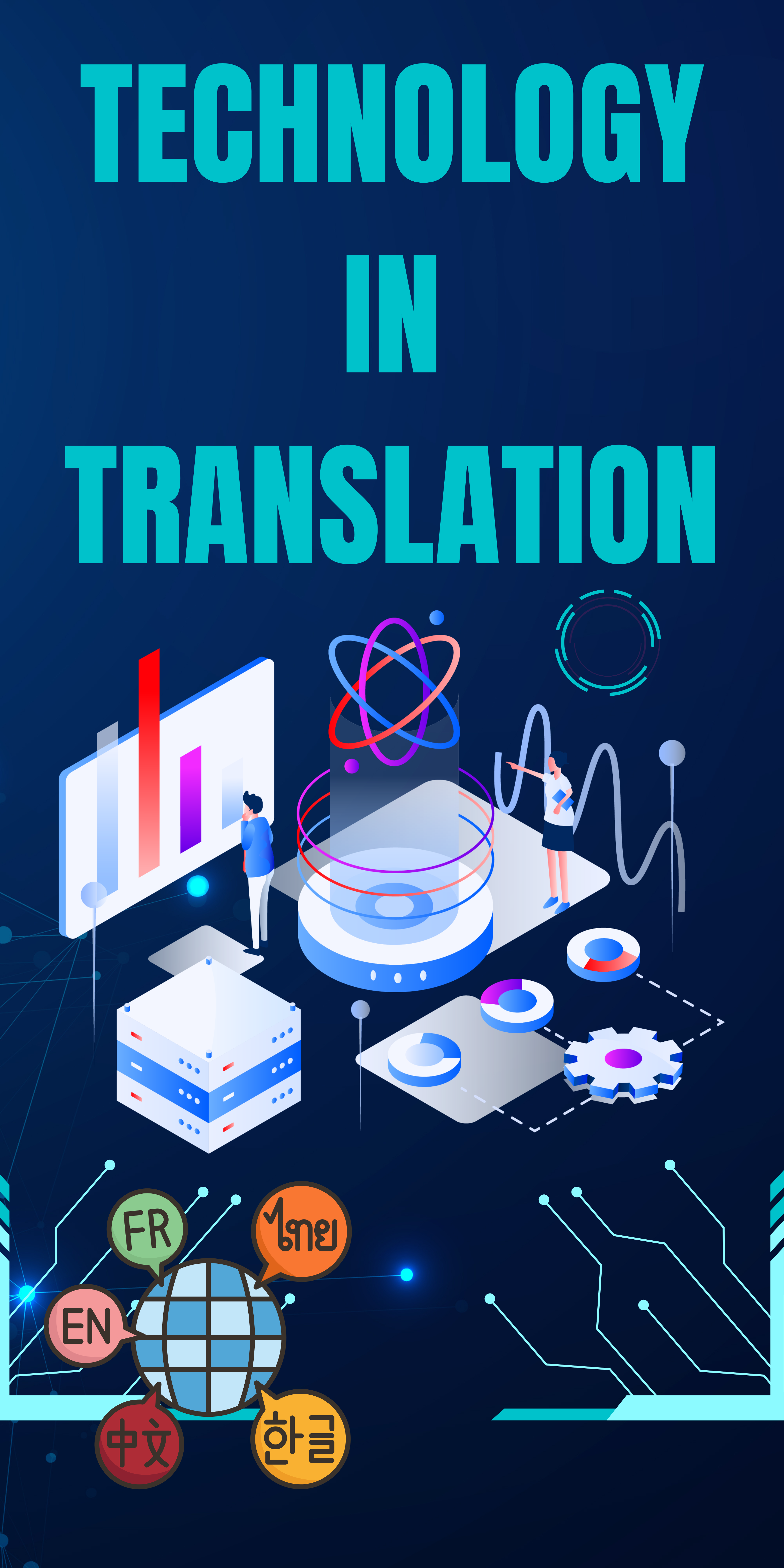 Cutting-Edge Technology in Translation: Essential Tools and