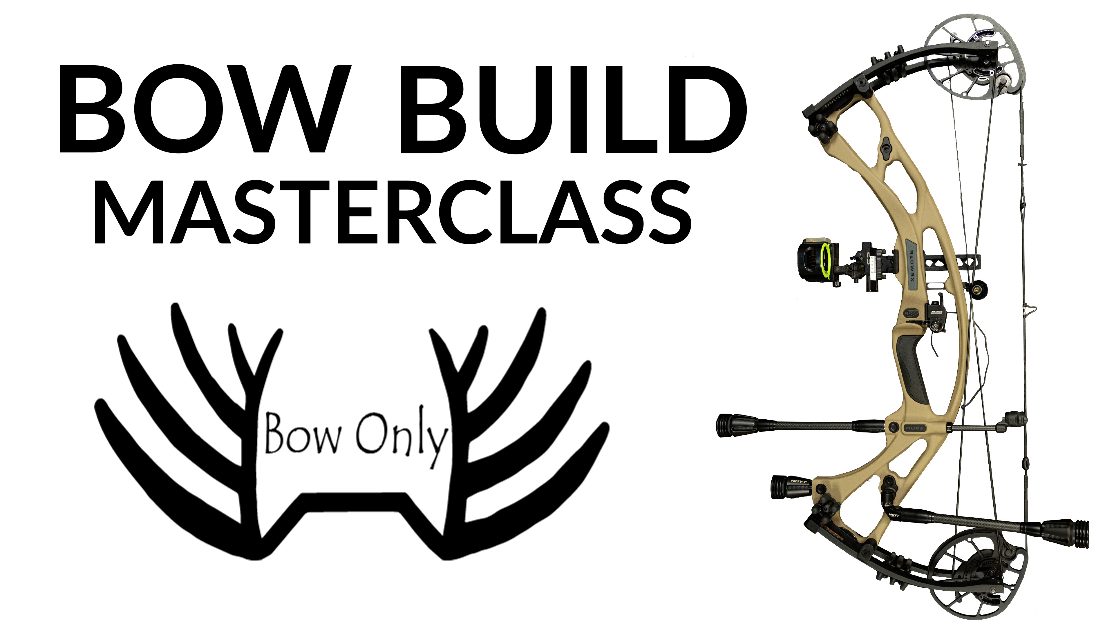 The Ultimate Bow Build Masterclass | Bow Only Outdoors