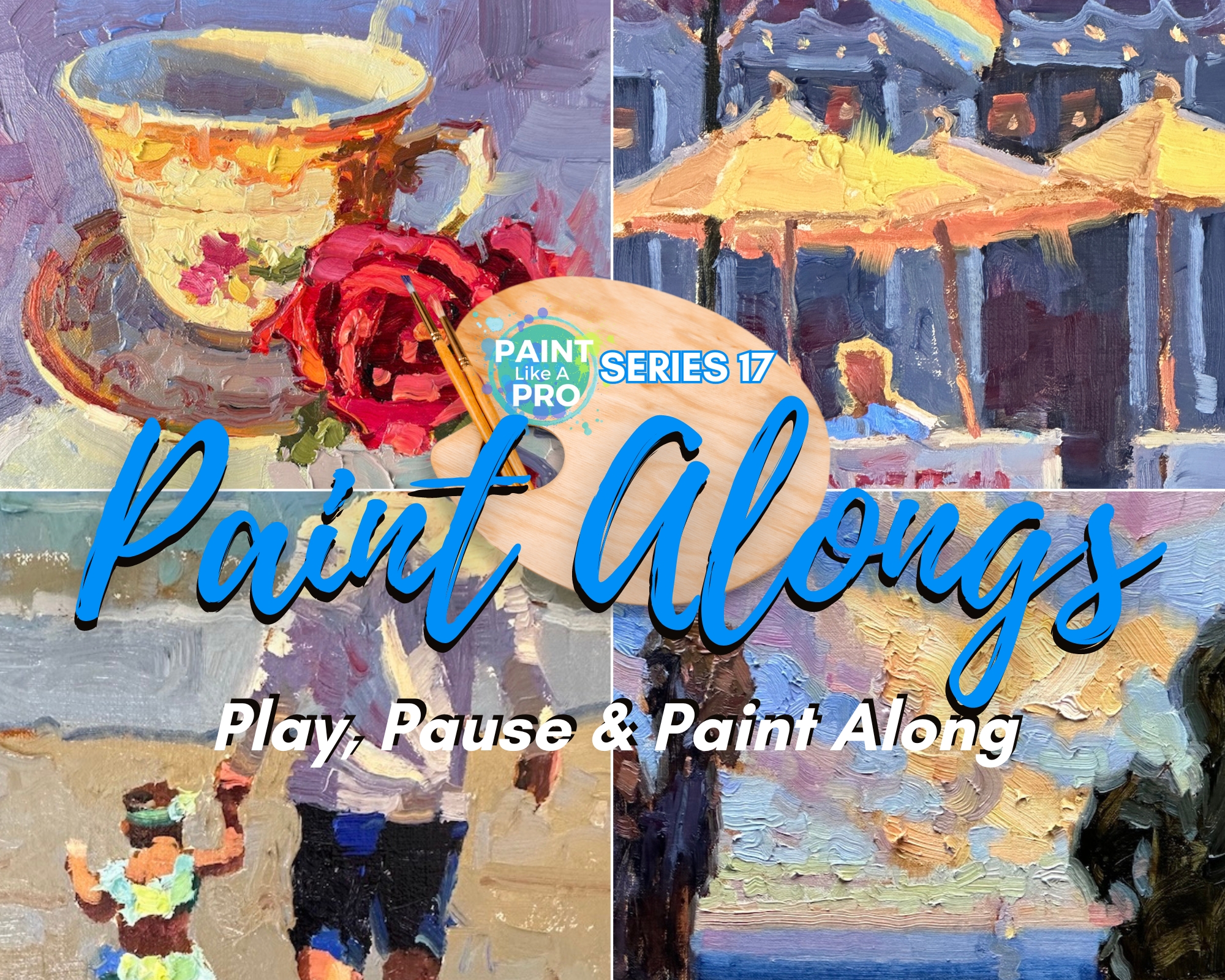 Series 17 Pause & Paint Alongs | PAINT LIKE A PRO