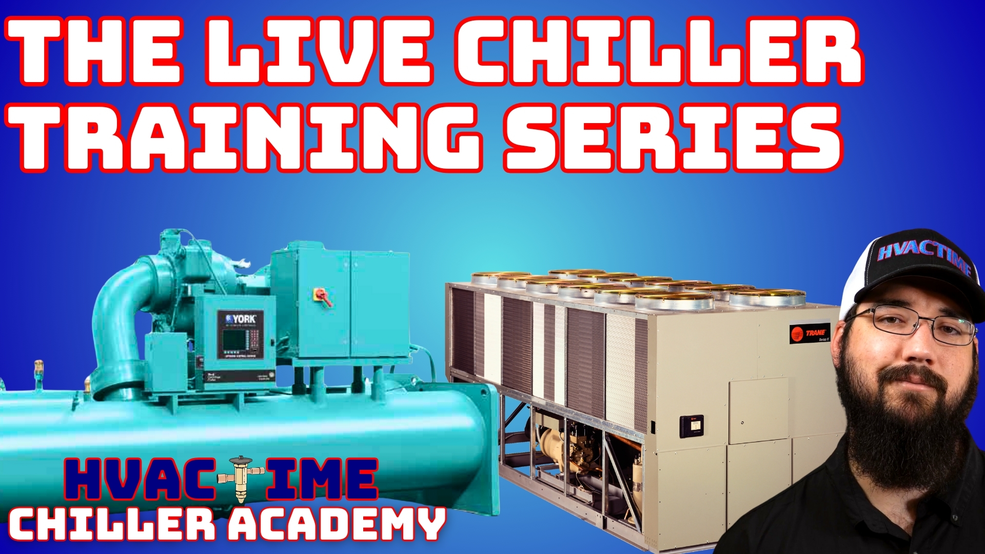 The Live Chiller Training Series | HVACTIME Chiller Academy