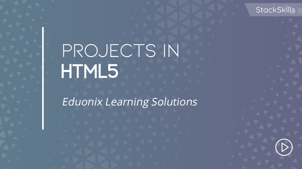 Projects in HTML5 | StackSkills